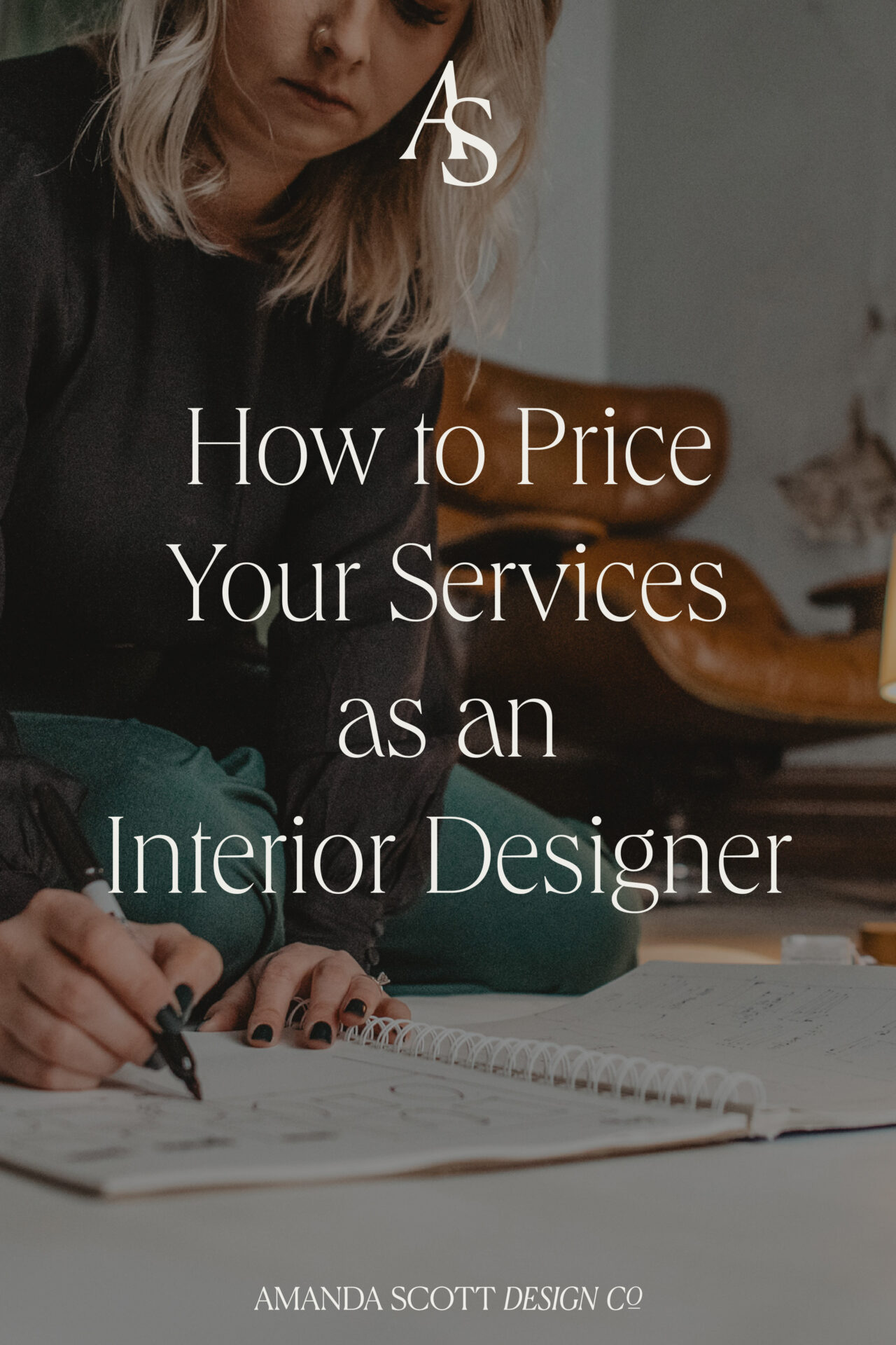 How to Price Your Services as an Interior Designer - Amanda Scott ...